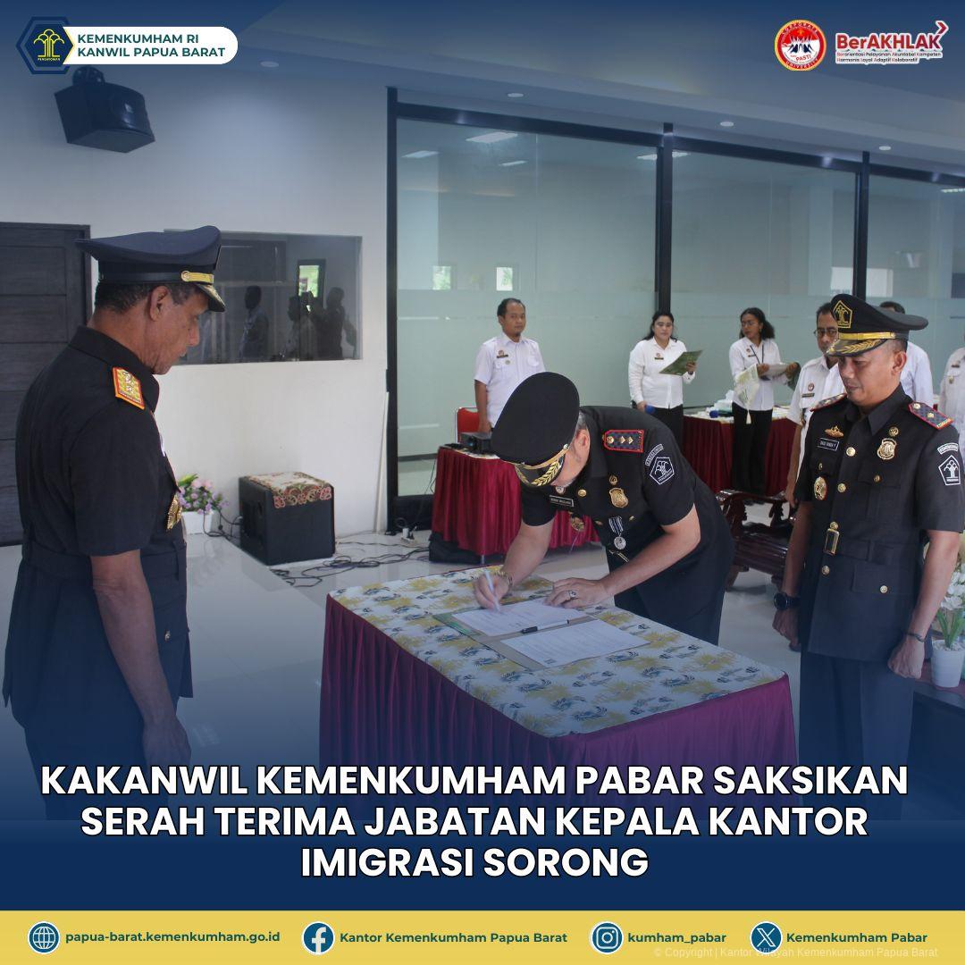 Kakanwil Kemenkumham Pabar Saksikan Serah Terima Jabatan Kepala Kantor Imigrasi Sorong