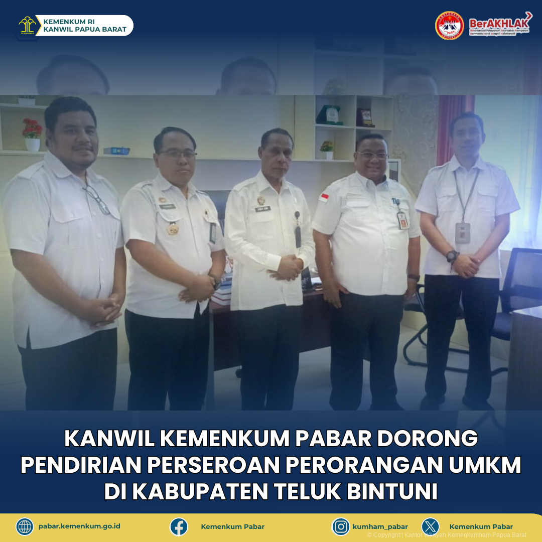 Kanwil Kemenkum Pabar Dorong Pendirian Perseroan Perorangan UMKM di Kabupaten Teluk Bintuni